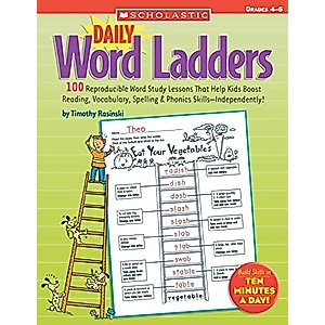 Daily Word Ladders: Grades 4-6: 100 Reproducible Word Study Lessons That Help Kids Boost Reading, Vocabulary, Spelling & Phonics Skills--Independently (Daily Word Ladders)
