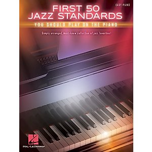 First 50 Jazz Standards You Should Play on Piano