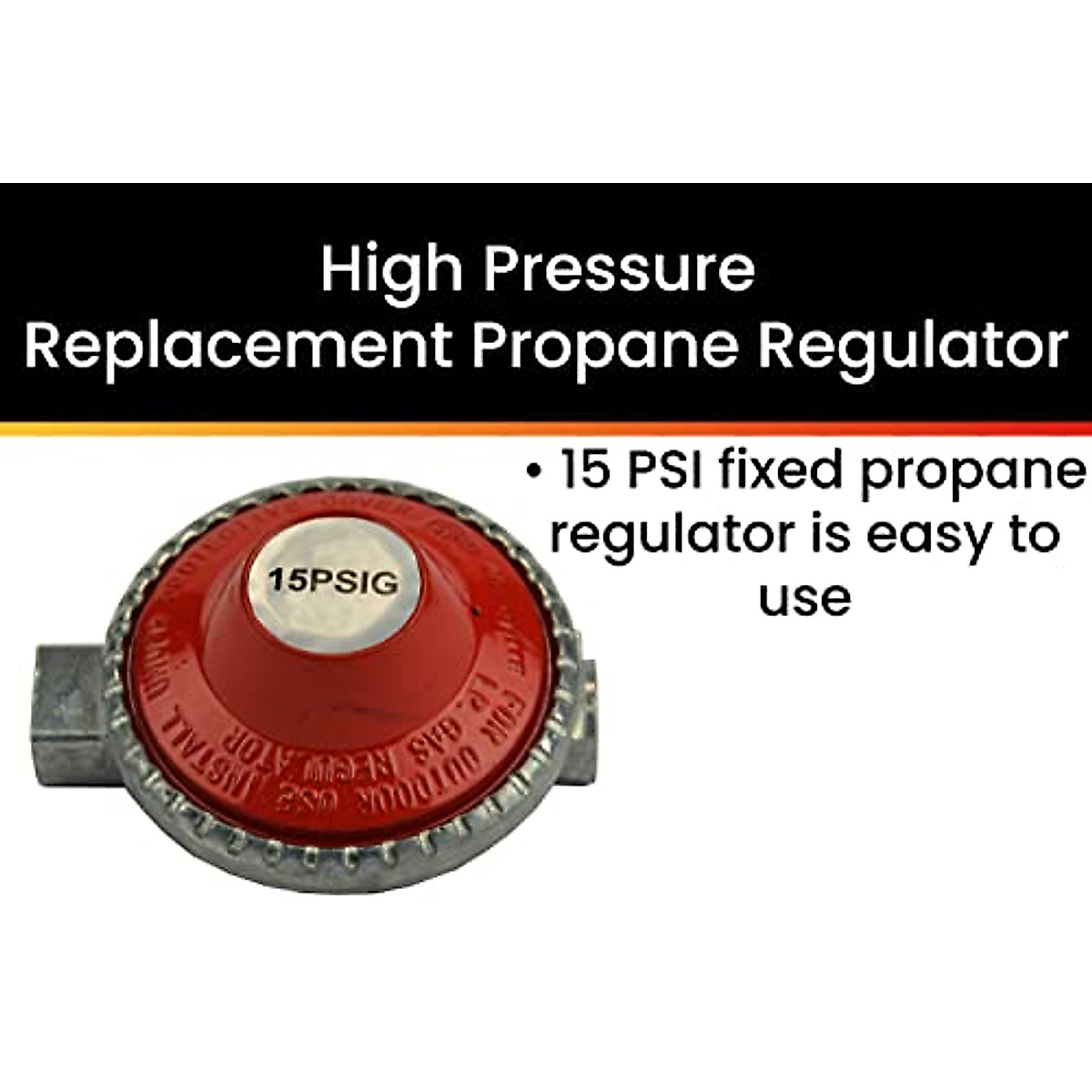 Hot Max 24215 High Pressure Replacement Propane Regulator, 15 PSI Fixed