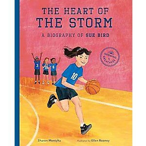 The Heart of the Storm: A Biography of Sue Bird