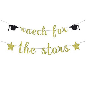 Gold Glitter Reach for The Stars Banner - Graduation Party Decoration - Class of 2022 Banner - Graduation Banner - Grad Decor