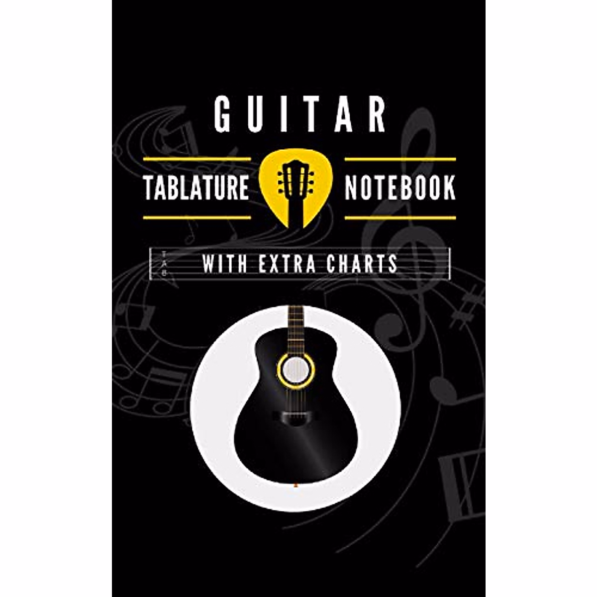 Guitar Tablature Notebook with Extra Charts: Blank Guitar Tablature Paper, Standard Tab Manuscript Paperback Chord Chart Ukulele Strumming, Circle of Fifths