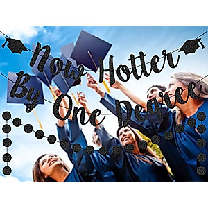 Black Glitter Now Hotter By One Degree Banner, 2023 Graduation Party Decorations, Congrats Grad 2023 Academic Degree Decor, We Are So Proud Of You Decor, Class of 2023 College Graduation Decor