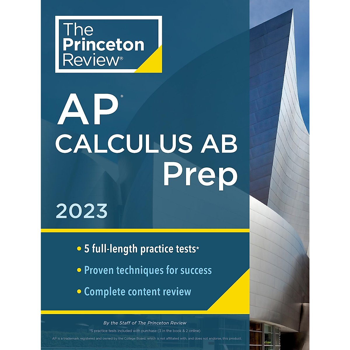 Princeton Review AP Calculus AB Prep, 2023: 5 Practice Tests + Complete Content Review + Strategies & Techniques (College Test Preparation)