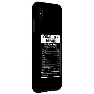 iPhone XS Max COMPUTER REPAIR Nutrition Facts Sarcastic Case
