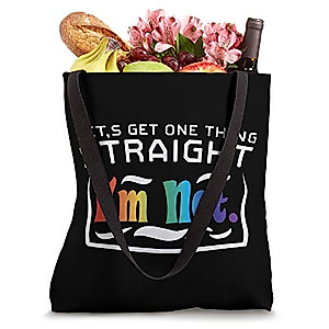 Lets Get One Thing Straight Im Not Gay Pride LGBT Gift Tote Bag