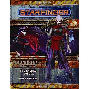 Starfinder Adventure Path: Splintered Worlds (Dead Suns 3 of 6)