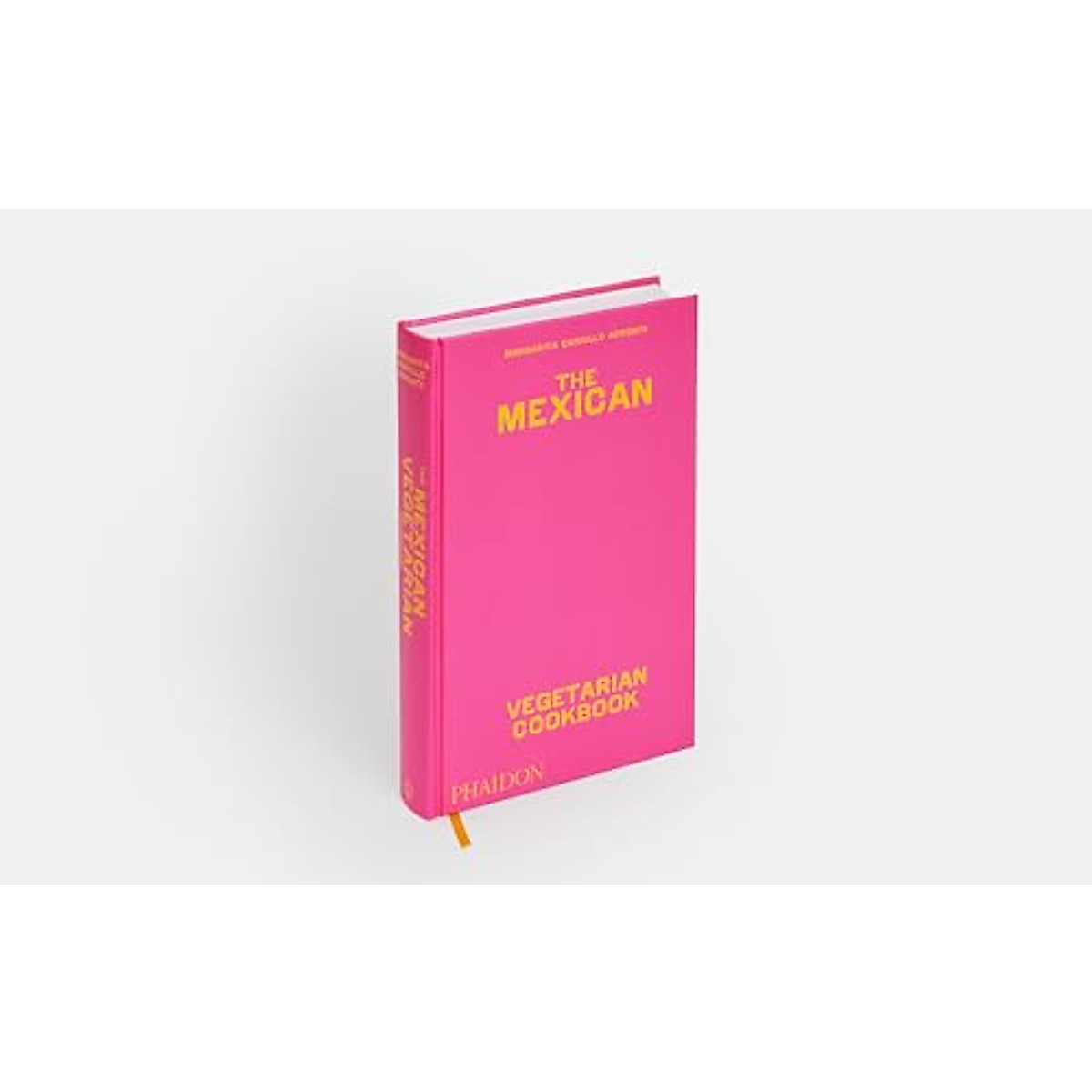 The Mexican Vegetarian Cookbook: 400 authentic everyday recipes for the home cook