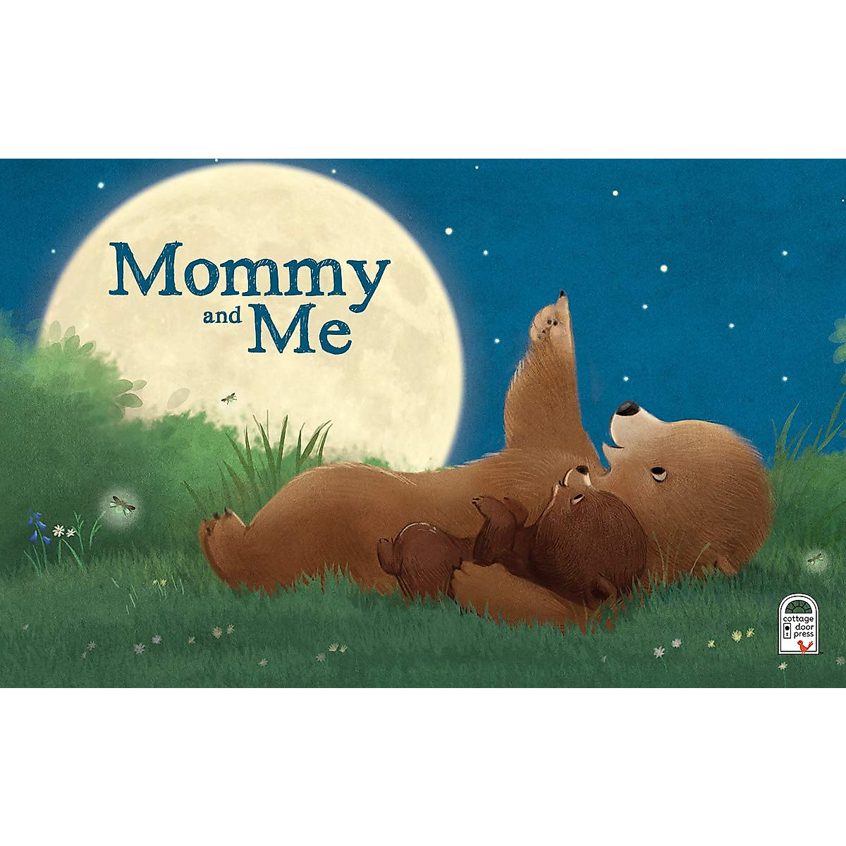 Mommy and Me Padded Picture Board Book: A Story of Unconditional Love