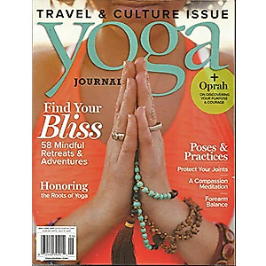 YOGA JOURNAL MAGAZINE, TRAVEL & CULTURE ISSUE MAY/JUNE, 2019 NO. 309