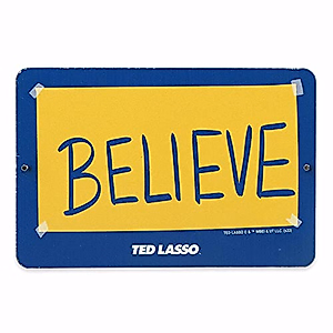Open Road Brands Ted Lasso Believe Metal Sign - Small Ted Lasso Sign for Man Cave, Office or Bedroom