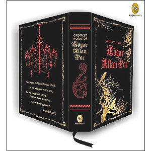 Greatest Works of Edgar Allan Poe (Deluxe Hardbound Edition)