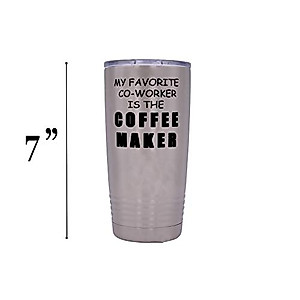 Rogue River Tactical Funny Sarcastic Office Work 20 Oz. Travel Tumbler Mug Cup w/Lid Vacuum Insulated Hot or Cold My Favorite Coworker is the Coffee Maker