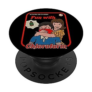 Fun With Chloroform Vintage Childgame Horror Goth Punk PopSockets Standard PopGrip