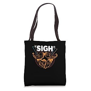 Sigh Sarcastic Dad Sarcasm Daddy Funny Parents Tote Bag