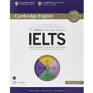 The Official Cambridge Guide to IELTS for Academic & General Training with Answers with DVD-ROM (Cambridge English)