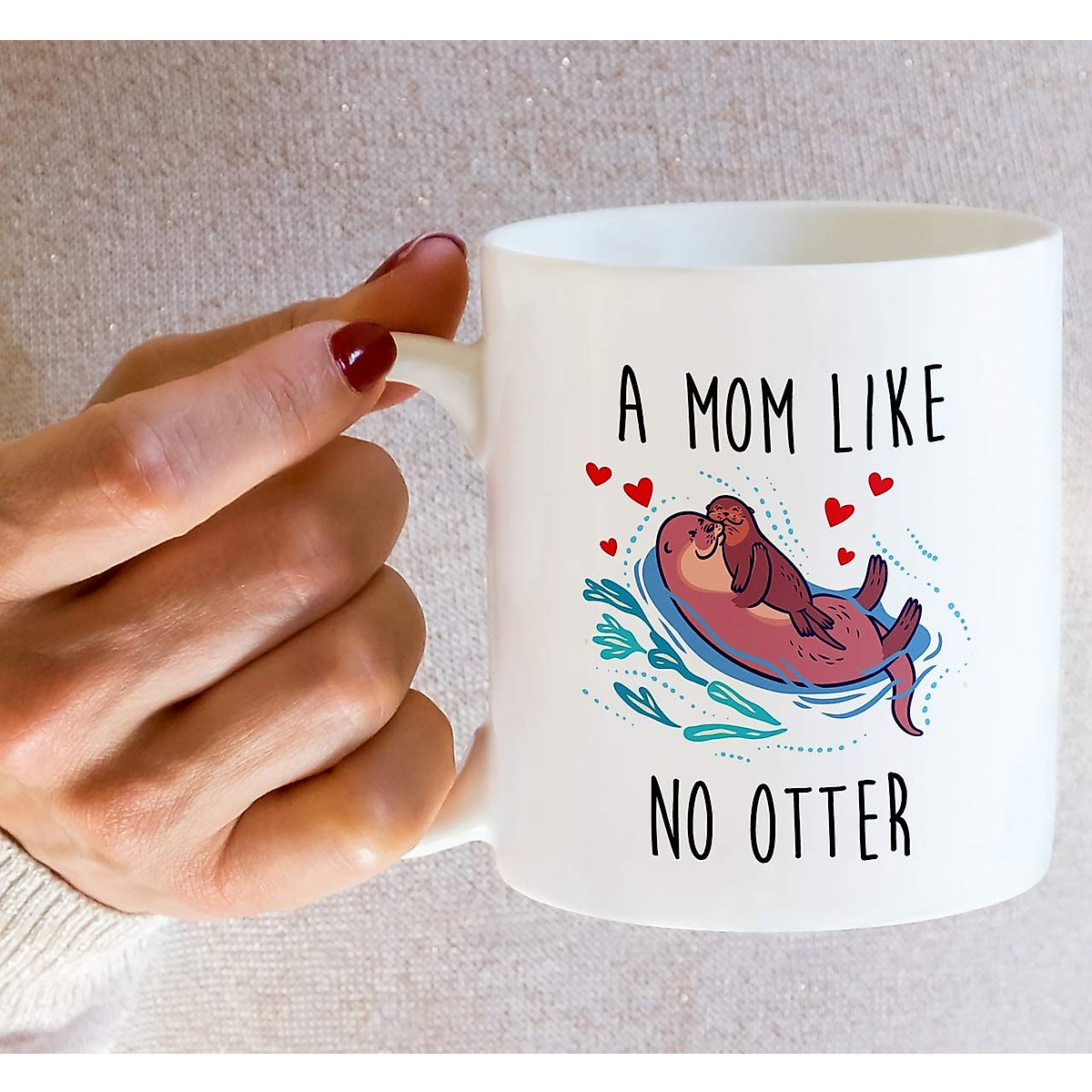 Retreez Funny Mug - A Mom Like No Otter Other 11 Oz Humor Ceramic Tea Coffee Mugs - Funny, Sarcasm, Sarcastic, Motivational, Inspirational birthday gifts for mom, mum, mama, mother, mother's day gift
