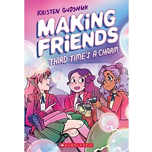 Making Friends: Third Time's a Charm: A Graphic Novel (Making Friends #3) (3)