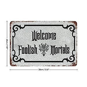 JPKIROZR retro Halloween Haunted Emo Room Decor Welcome Foolish Mortals tin sign metal poster wall plaque decoration bar cafe home garage cave club garden Funny art, White, 7.9 x 11.8 Inch