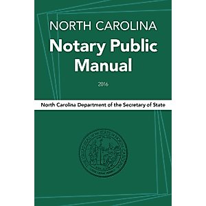 North Carolina Notary Public Manual, 2016