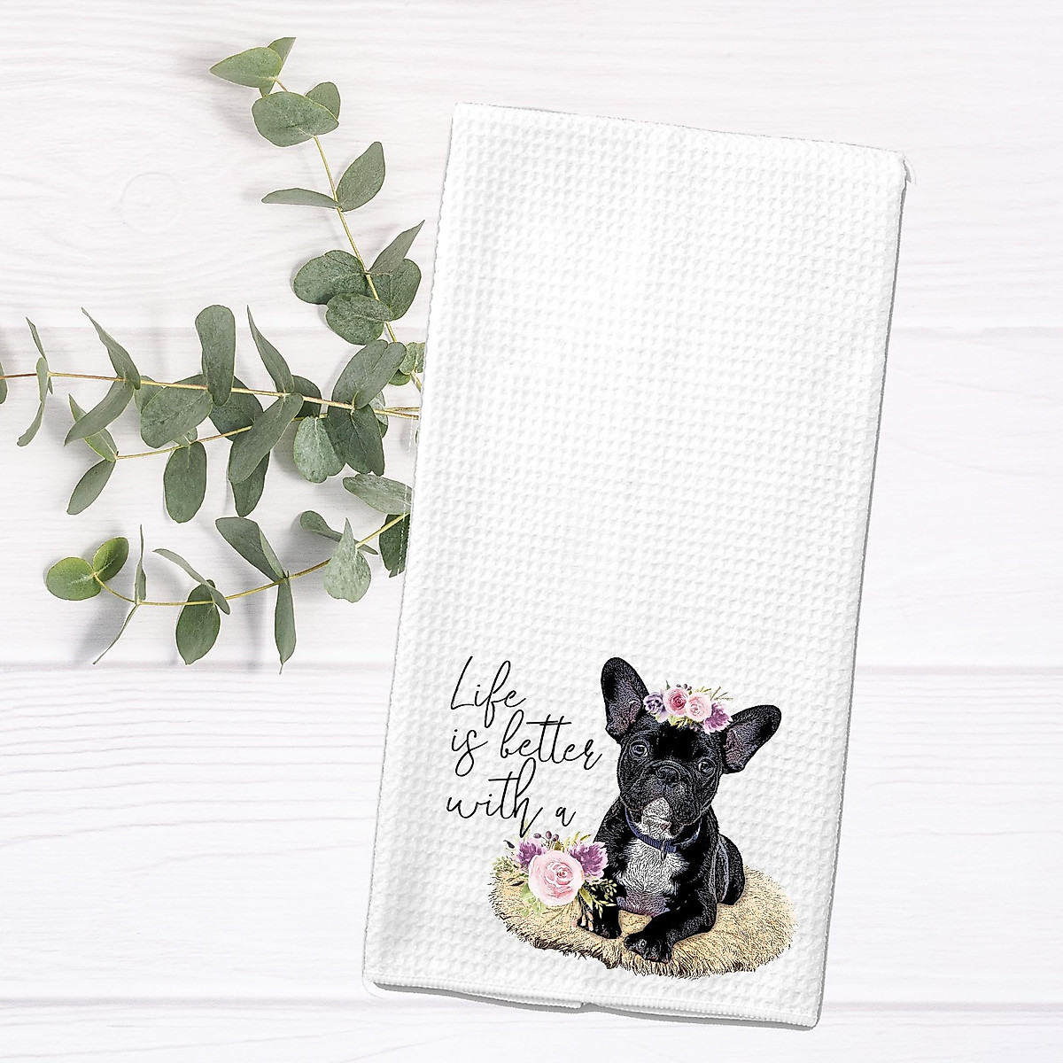 Life is Better with a Frenchie French Bulldog Waffle Microfiber Kitchen Tea Bar Towel Gift for Animal Dog Lover