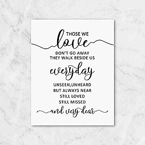 Those We Love Don't Go Away, Memorial Sign, Wedding Sign, Remembrance Sign, They Walk Beside Us Everyday, UNFRAMED, 8x10 inch