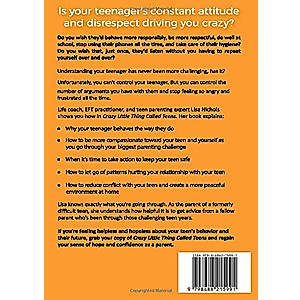 Crazy Little Thing Called Teens: The Mom's Guide to Stopping the Conflict and Bringing Peace to Your Home
