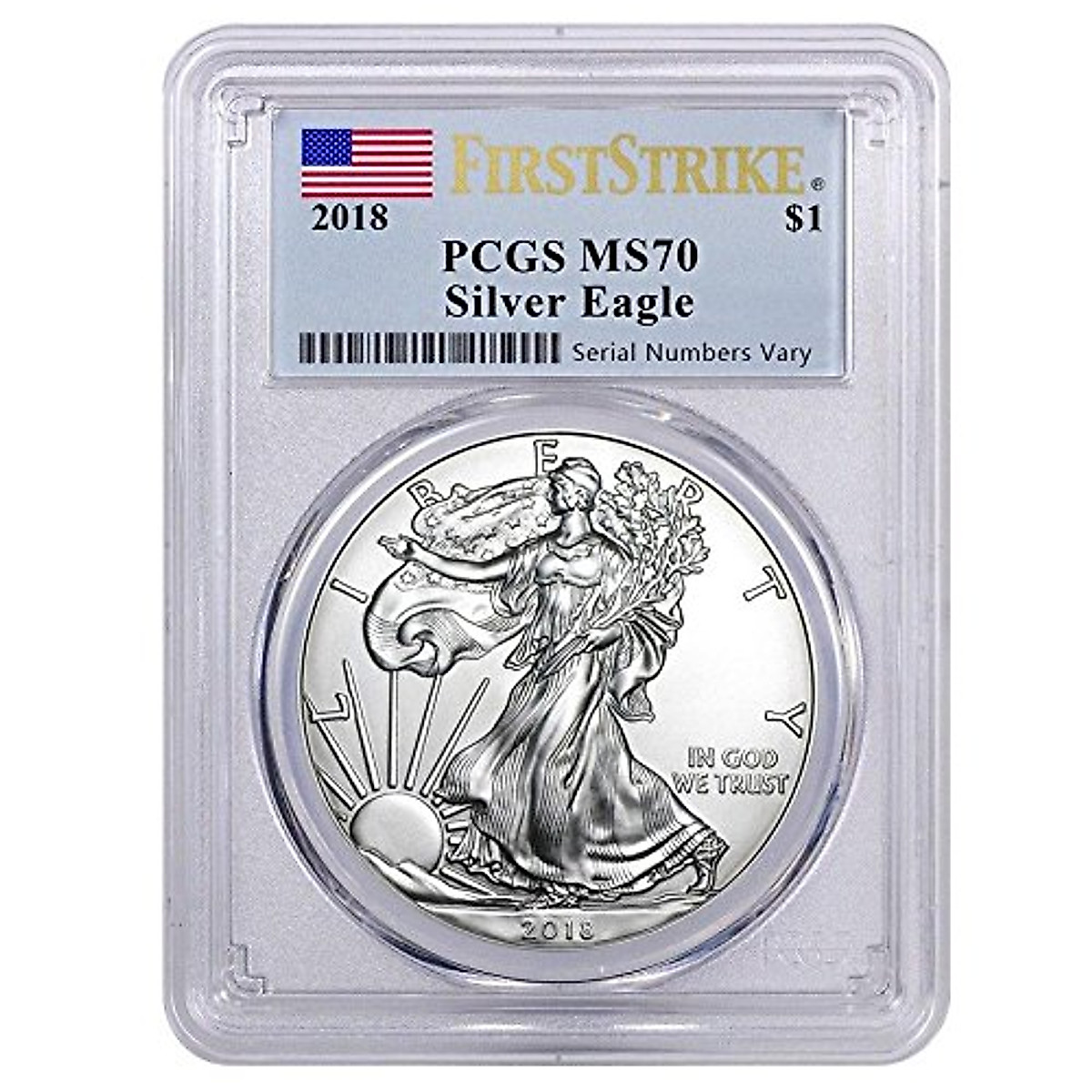 2018 Silver Eagle 2018 Silver Eagle $1 MS-70 PCGS First Strike $1 MS-70 PCGS MS