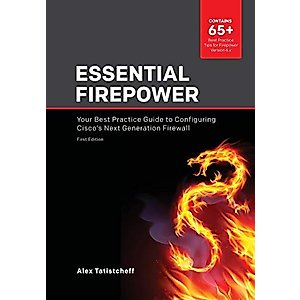 Essential Firepower: Your best practice guide to configuring Cisco's Next Generation Firewall