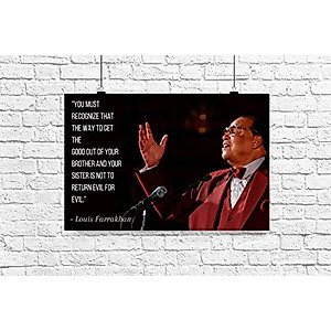 Louis Farrakhan Poster Quote "You must recognize that the way to get the good out of your brother and your sister" Motivational Educational Inspirational 12-Inches by 18-Inches Print Wall Art CAP00083