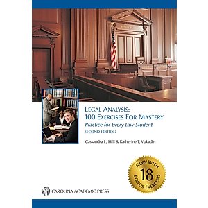Legal Analysis: 100 Exercises for Mastery, Practice for Every Law Student