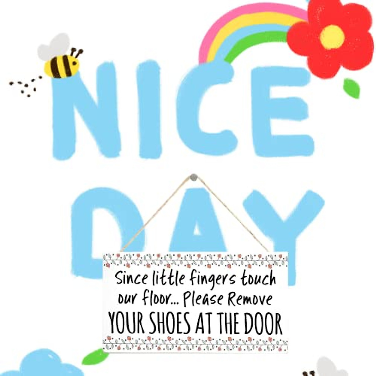 Since Little Fingers Touch Our Floor. Please Remove Your Shoes at The Door - Beautiful Handmade Sign Take Off Your Shoes Plaque Wooden Hanging Sign 5" X 10" (US-G052)