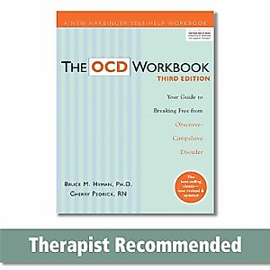 The OCD Workbook: Your Guide to Breaking Free from Obsessive-Compulsive Disorder (A New Harbinger Self-Help Workbook)