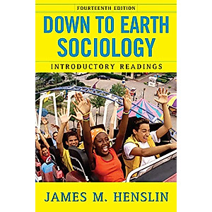 Down to Earth Sociology: 14th Edition: Introductory Readings, Fourteenth Edition