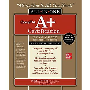 CompTIA A+ Certification All-in-One Exam Guide, Eleventh Edition (Exams 220-1101 & 220-1102)