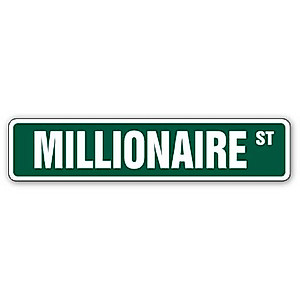 MILLIONAIRE Street Sign rich business owner man money | Indoor/Outdoor | 24" Wide Plastic Sign