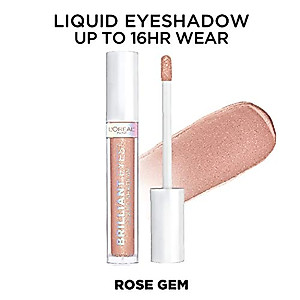 L’Oréal Paris Brilliant Eyes Shimmer Liquid Eye Shadow, Longwearing Lasting Shimmer, Crease Resistant, Flake-Proof, Precision Applicator, Quick Dry, Non-Greasy, Rose Gem, 0.1 oz.