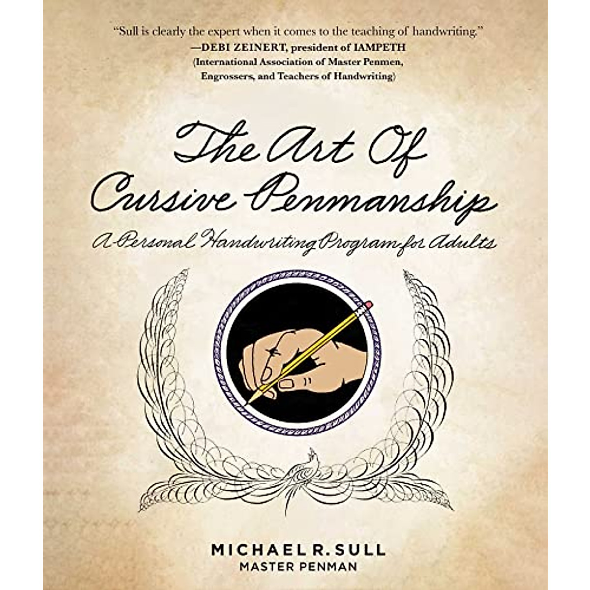 The Art of Cursive Penmanship: A Personal Handwriting Program for Adults