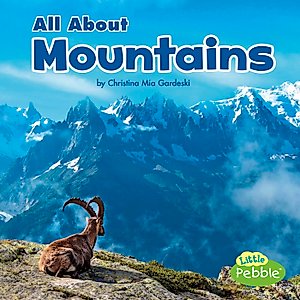 All About Mountains (Habitats) (Little Pebble: Habitats)