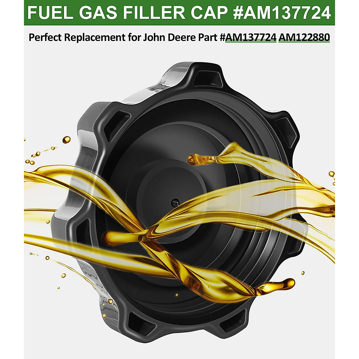 AM137724 Fuel Gas Cap Filler Cap Replacement for John Deere 325 335 345 LT 150 160 X 465 475 485 575 585 700 724 Z225 245 445 465 Riding Lawn Mower Tractor, AM122880