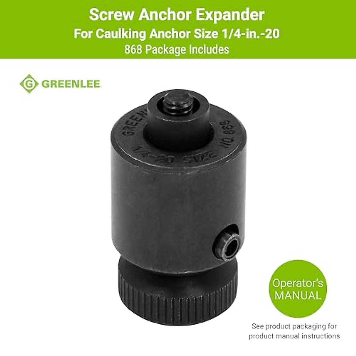 Greenlee 868 Screw Anchor Expander for Caulking Anchor Size 1/4-20