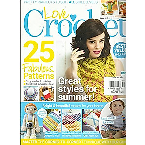 LOVE CROCHET MAGAZINE, AUGUST, 2017 FREE GIFTS OR INSERTS ARE NOT INCLUDED.