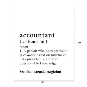 Funny Accountant Definition Unframed Photo Print - Unique Wall Art Decor (8 x 10 Inches)