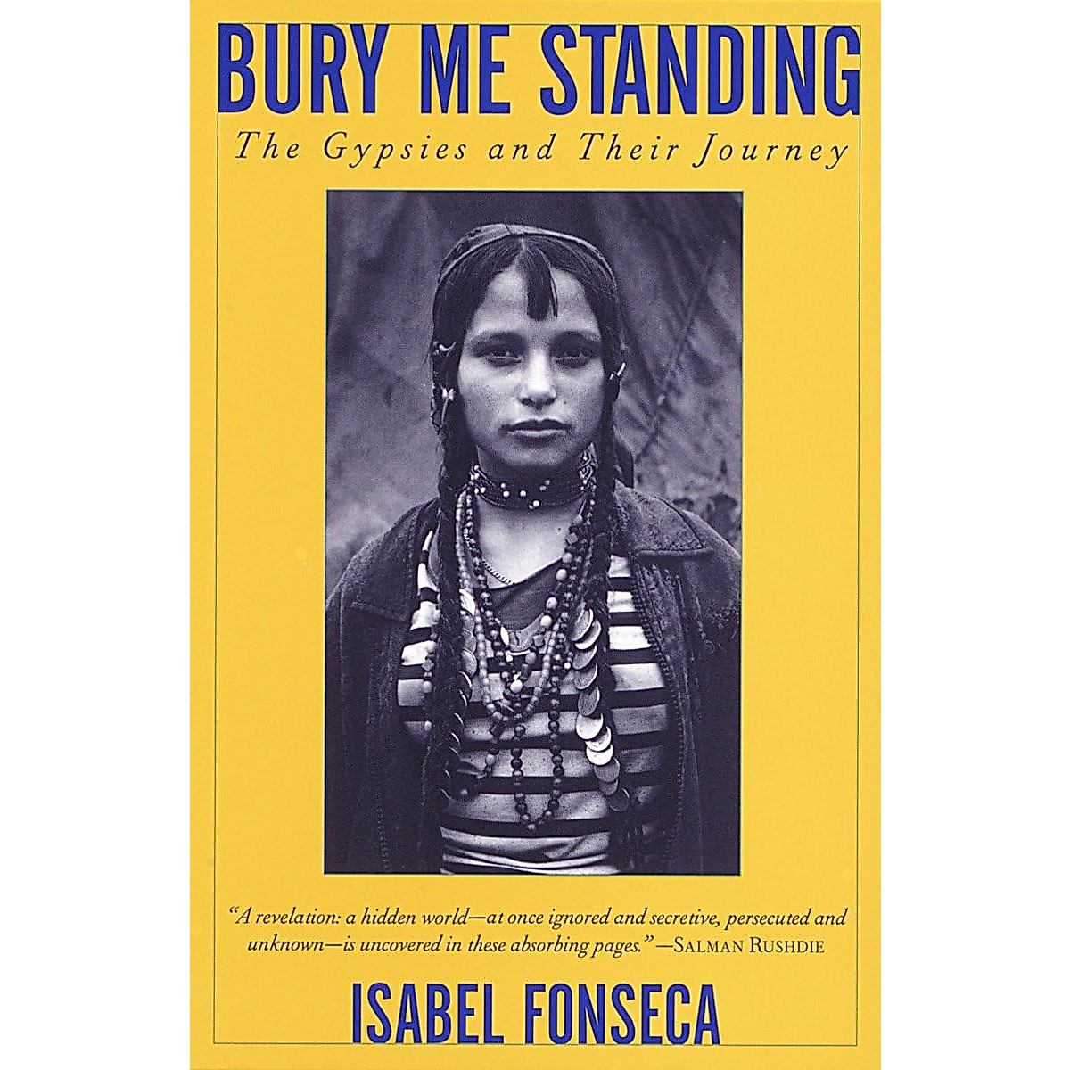 Bury Me Standing: The Gypsies and Their Journey