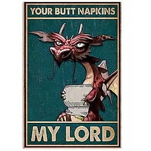 Dragon Retro Funny Metal Tin Signs Printed Metal Poster Your Butt Napkins My Lord Home Art Wall Decor Plaque Bedroom Bathroom Living Kitchen Decoration, 8Inch X 12 Inch