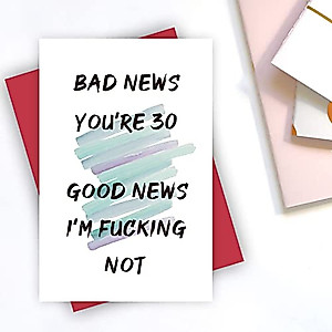 Funny 30th Birthday Card for Man or Woman, Bad News You're 30, Good News I am Not, Joke Card