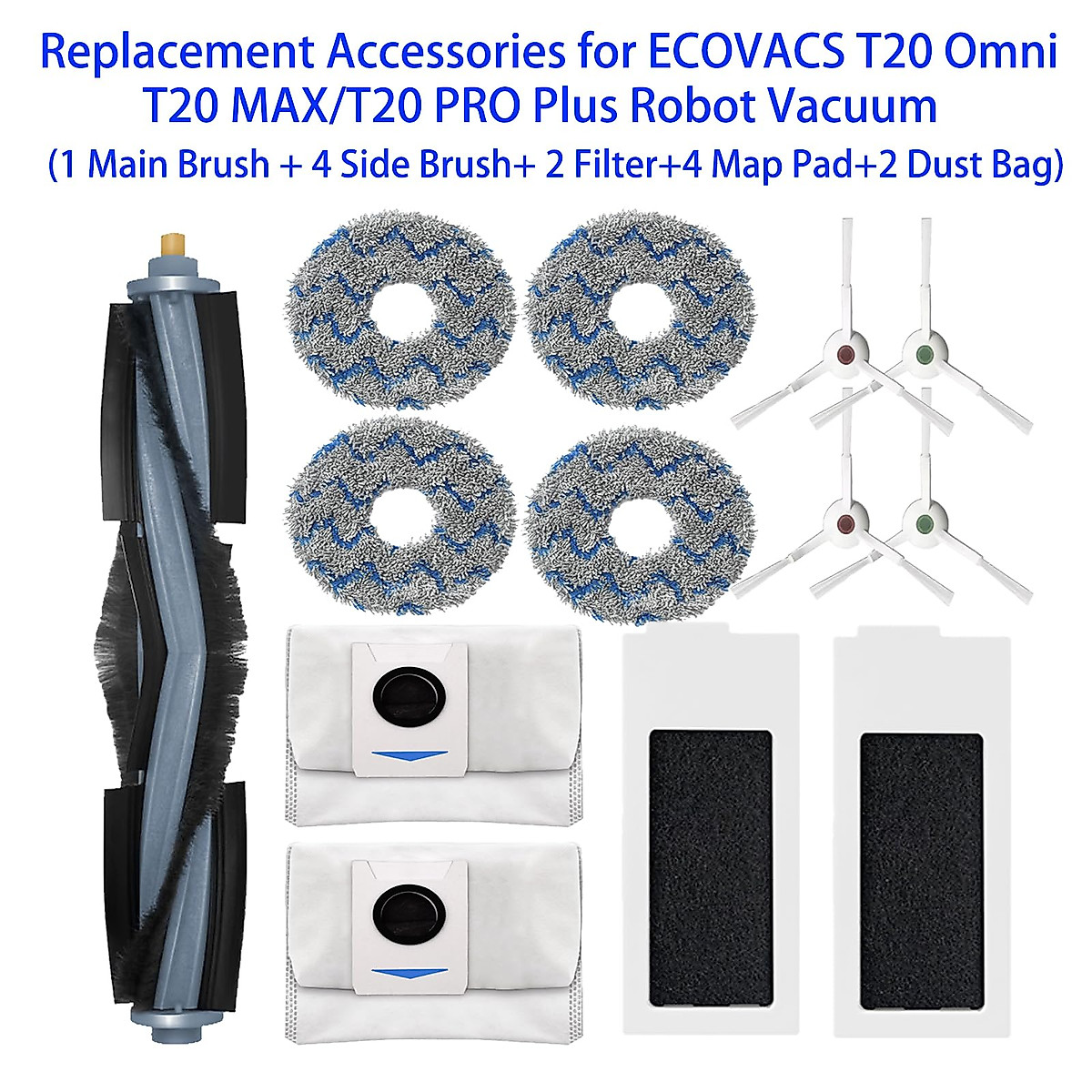 Deebot T20 Series Replacement Accessories for ECOVACS T20 Omni/MAX/PRO Plus Robot Vacuum 1 Main Brush 4 Side Brushes 2 Filter 4 Map Pads 2 Dust Bag Parts