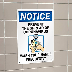 SmartSign 14 x 10 inch â€œNotice - Prevent The Spread, Wash Your Hands Frequentlyâ€ OSHA Sign, Digital Printing, 55 mil HDPE Plastic, Multicolor