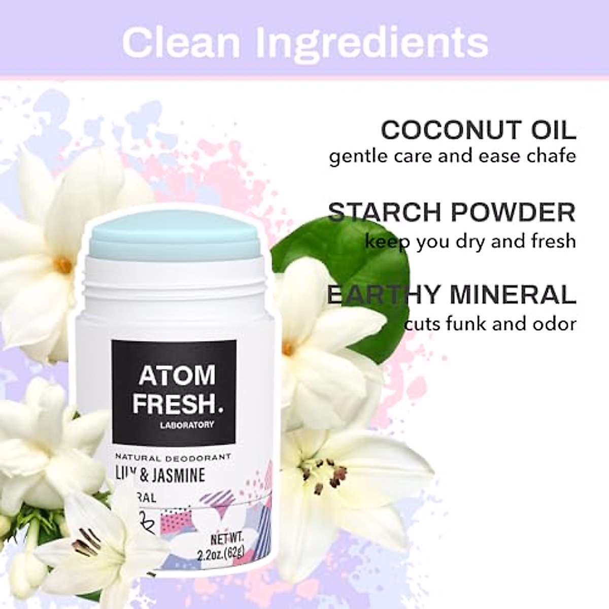 Atom Fresh Lab Natural Deodorant, Long-Lasting Odor Control, Solid Stick, Aluminum Free, Baking Soda Free and Skin Safe, 2.3 Oz (Lily & Jasmine)