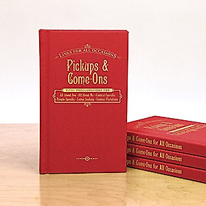 Pickups and Come-Ons for All Occasions (Lfao)